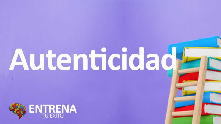 Autenticidad: El Poder de Ser Tú Mismo en un Mundo Conectado