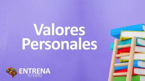 Valores Personales: La Brújula de tu Vida y el Camino del Éxito